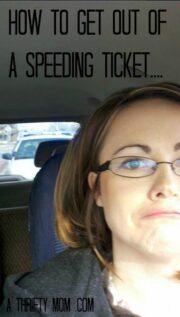 How to get out of a speeding ticket ~ Mommy Moments - A Thrifty Mom