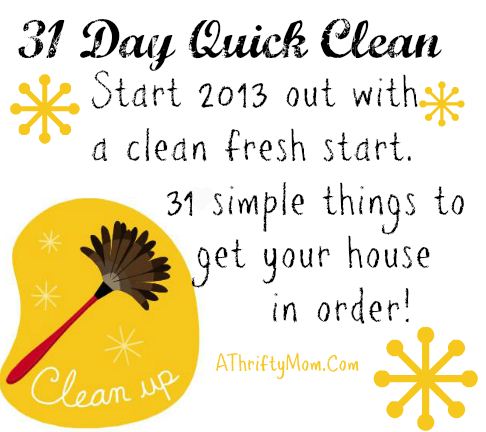 GETTING ORGANIZED TIPS ~ 31 DAYS TO A CLEAN FRESH START IN 2013 ...