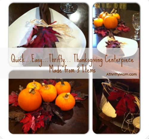 Quick ~ Easy ~ Thrifty… Thanksgiving Centerpiece made from 3 Items – A ...