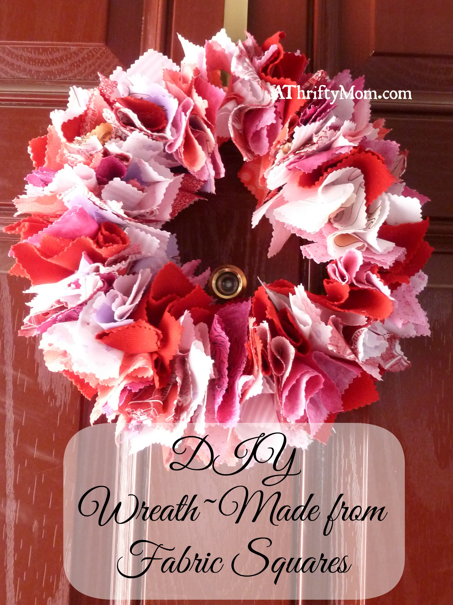 DIY Wreath Made From Fabric Squares~Valentine’s Day Wreath – A Thrifty Mom