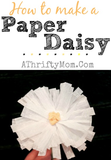 How To Make A Paper Daisy ~ Paper Flowers DIY Mothers Day Craft – A ...