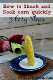 How to Shuck and Cook Corn Quickly ~ 3 easy steps #Corn #Hack – A ...