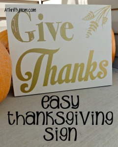 Easy Thanksgiving Sign #Fall #DIY – A Thrifty Mom