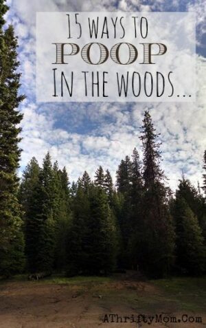 15 ways to POOP in the woods ~ Outdoor Bathrooms for Camping – A ...
