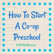 How to Start a Co-op Preschool – A Thrifty Mom