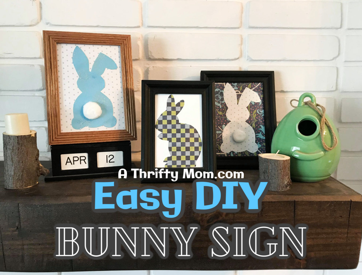 DIY Bunny Sign – A Thrifty Mom