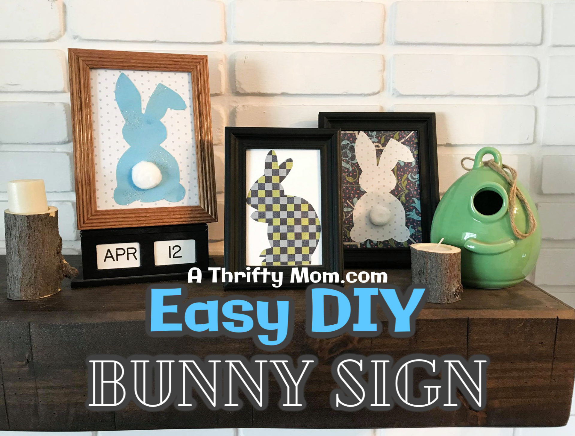 DIY Bunny Sign – A Thrifty Mom