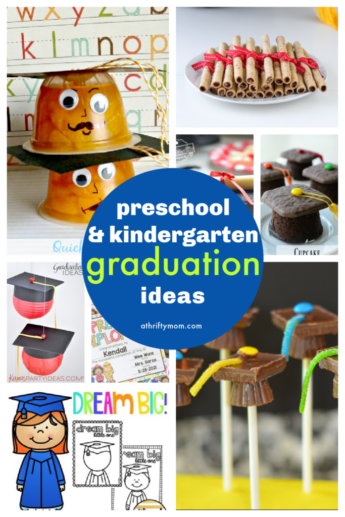 Preschool and Kindergarten Graduation Ideas – A Thrifty Mom